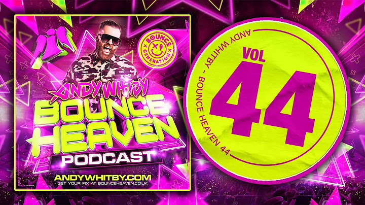 Bounce Heaven 44 mixed by Andy Whitby | DJ's mixes - hits music mix